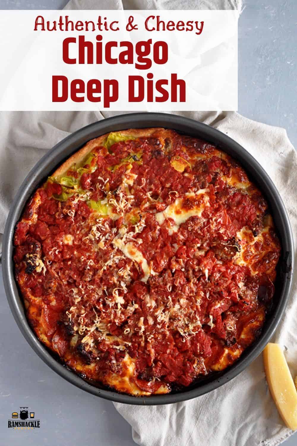 How To Make The Best Chicago Deep Dish Pizza - Ramshackle Pantry